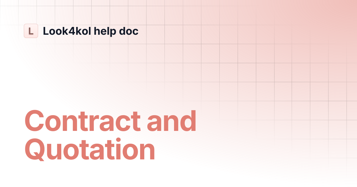 Contract and Quotation | Look4kol help doc