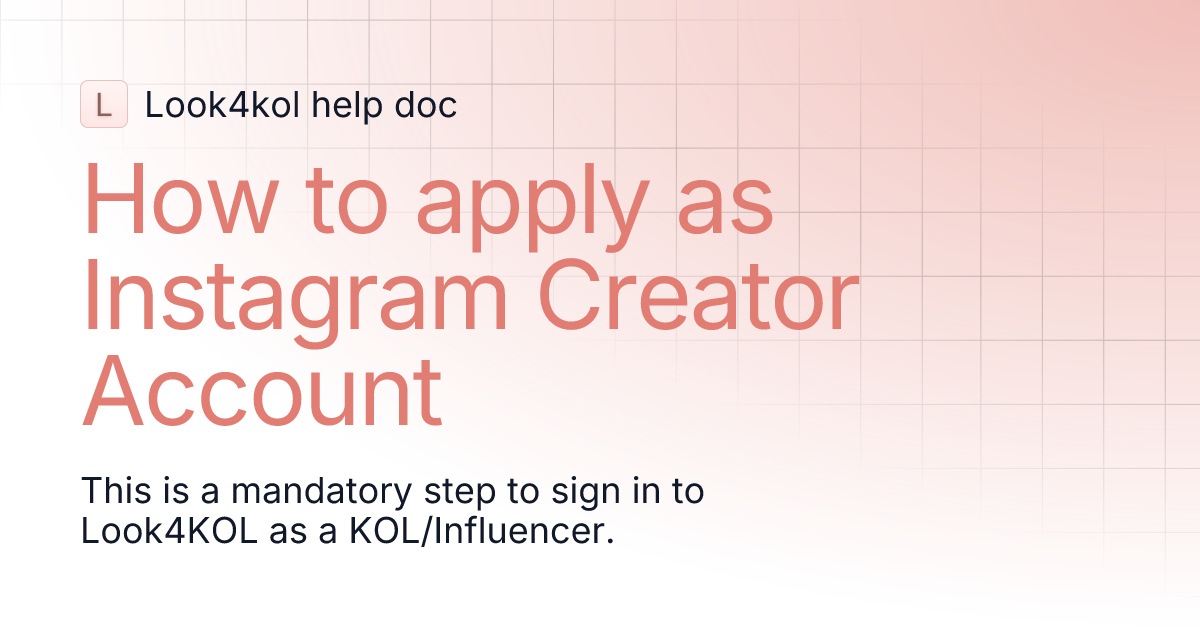 How to apply as Instagram Creator Account | Look4kol help doc