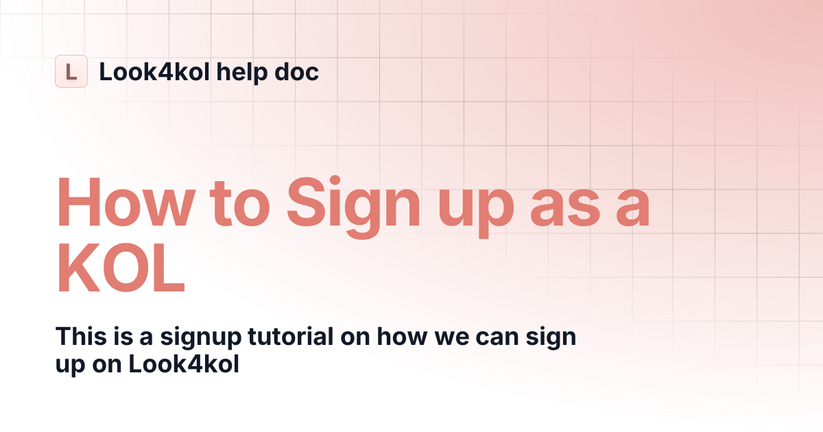How to Sign up as a KOL | Look4kol help doc